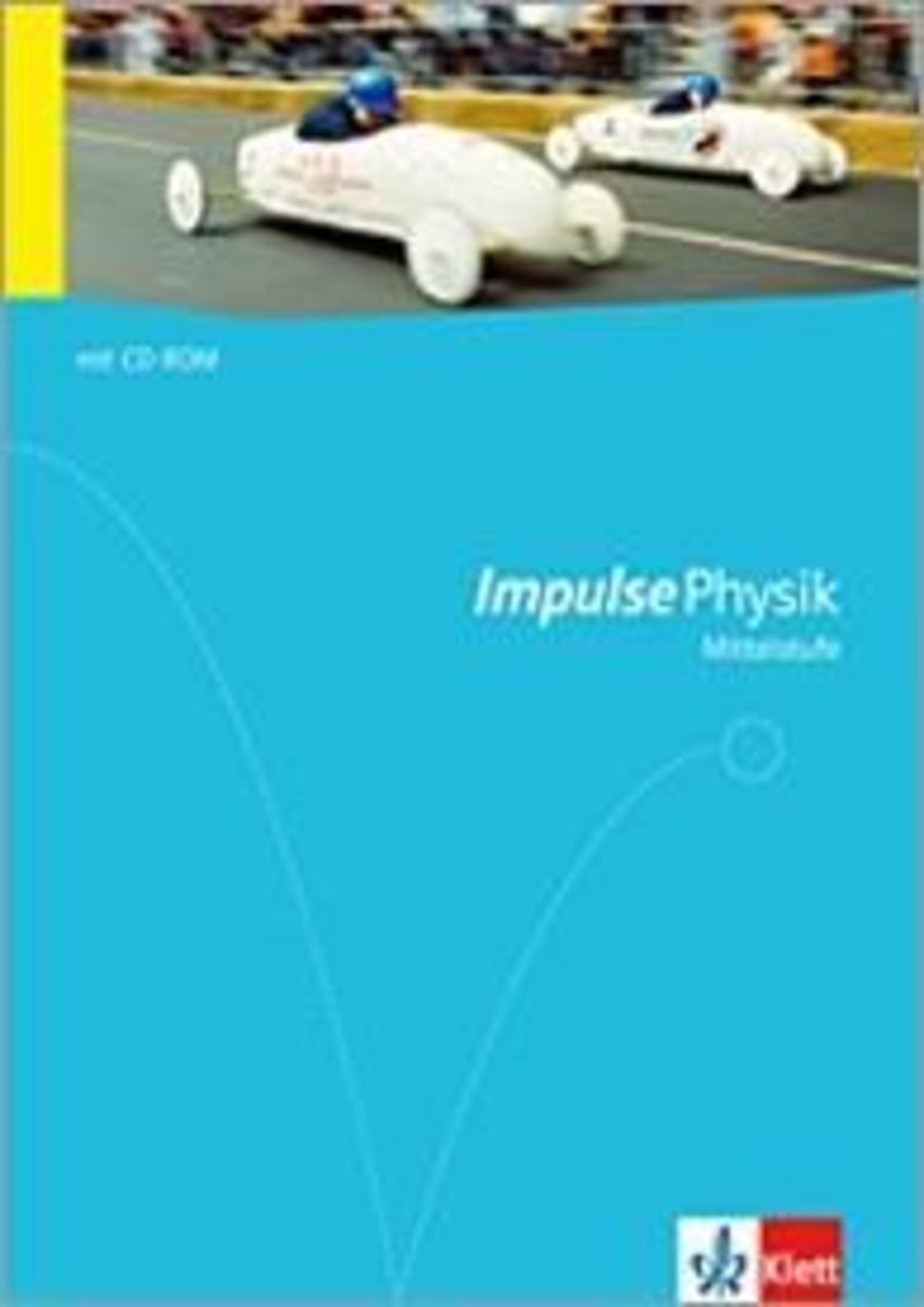 'Impulse Physik - Allgemeine Ausgabe für die Mittelstufe. Schülerbuch ...