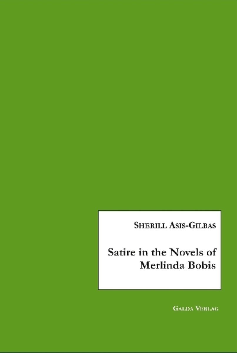 'Satire in the Novels of Merlinda Bobis' von 'Sherill Asis-Gilbas ...