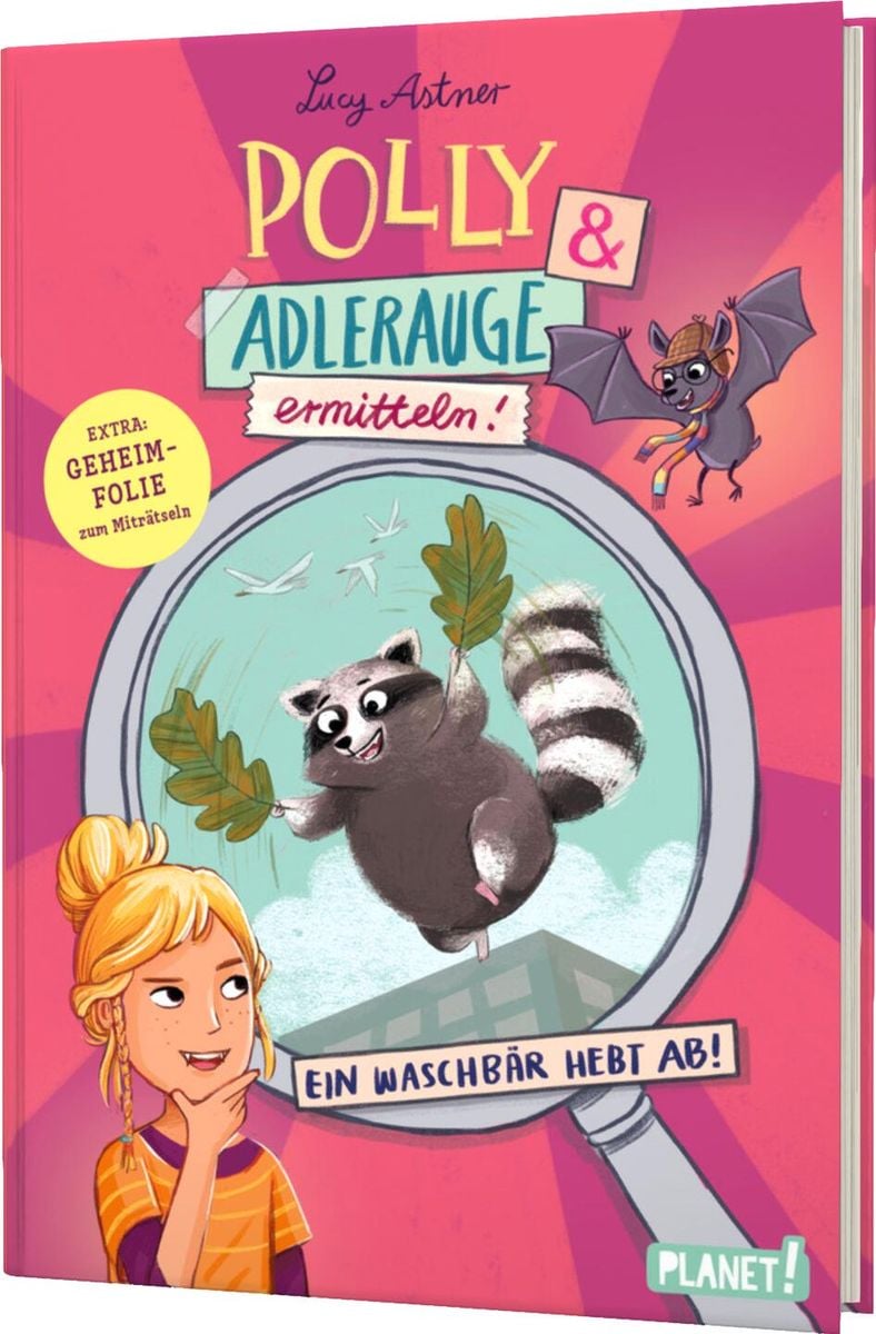 'Polly Schlottermotz: Polly & Adlerauge ermitteln' von 'Lucy Astner ...