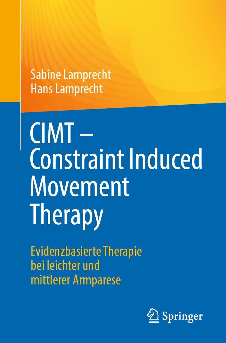 CIMT - Constraint Induced Movement Therapy von Sabine Lamprecht - eBook ...