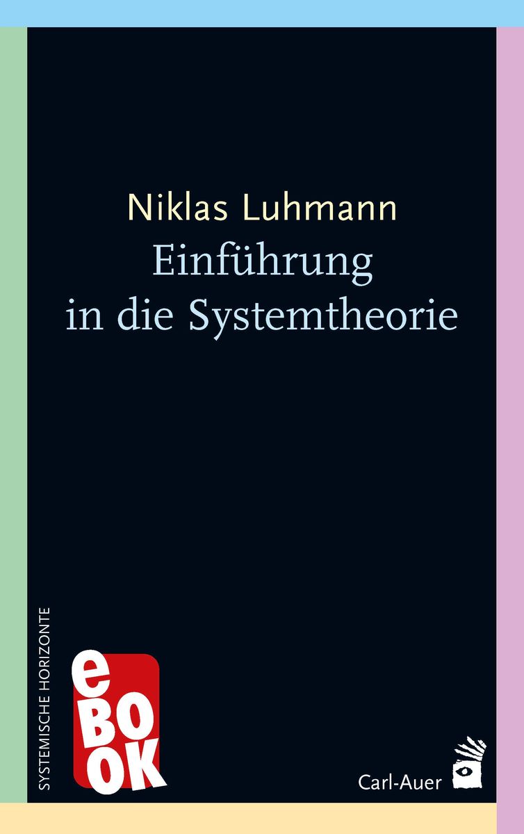 'Einführung in die Systemtheorie' von 'Niklas Luhmann' - eBook