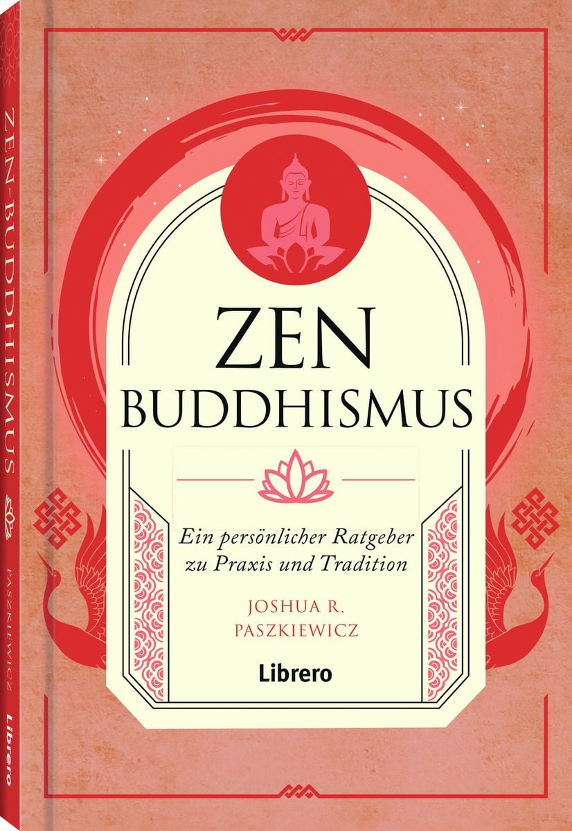'Zen Buddhismus' von 'Joshua R. Paszkiewicz' - Buch - '978-94-6359-700-5'