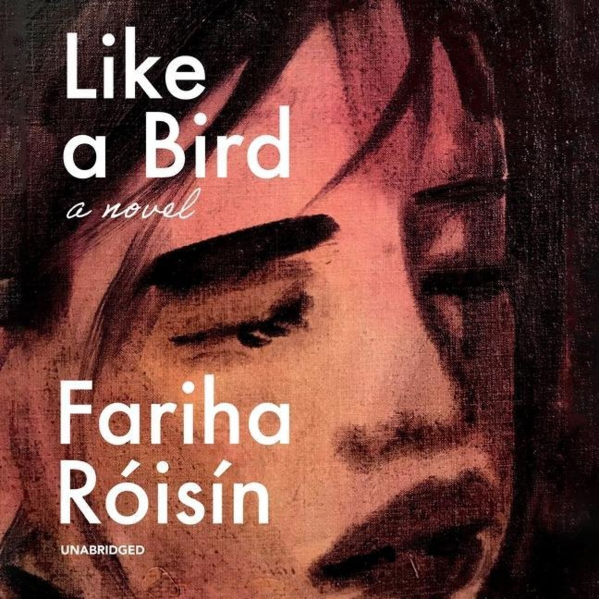 'Like a Bird Lib/E' von 'Fariha Róisín' - Hörbuch