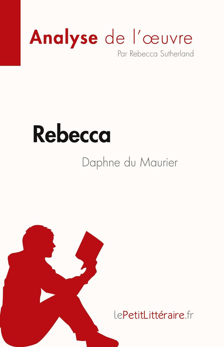 Rebecca de Daphne du Maurier (Analyse de l'¿uvre) - Nach Schulform ...