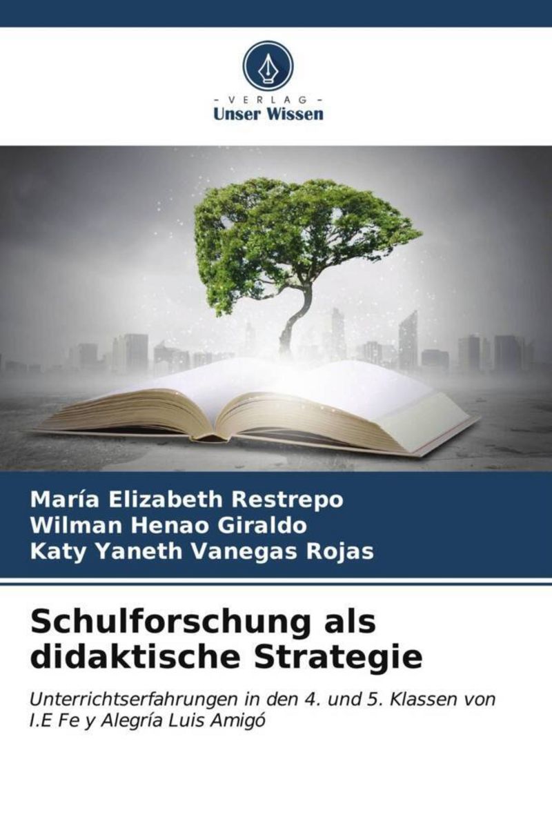 'Schulforschung als didaktische Strategie' von 'María Elizabeth ...