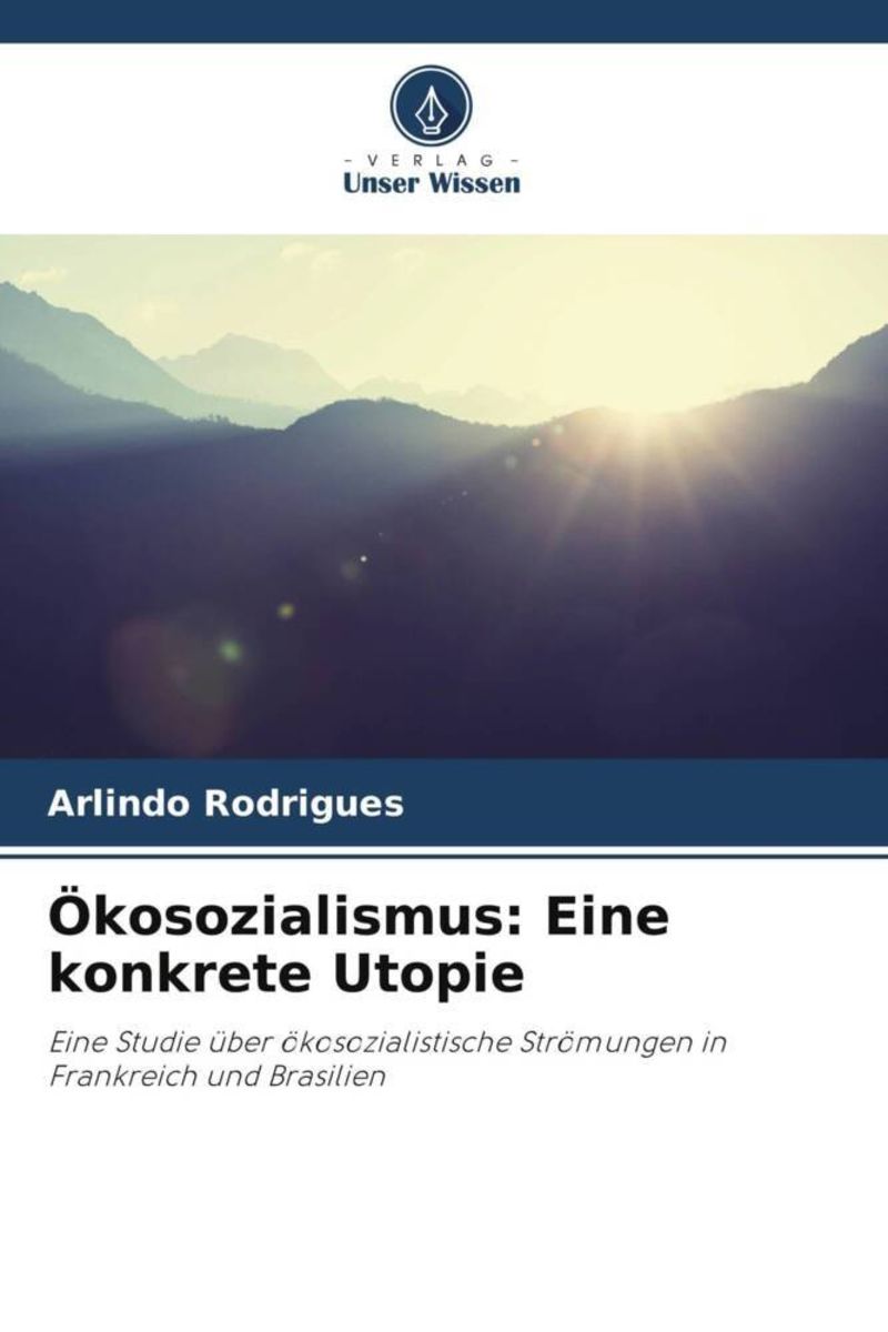 'Ökosozialismus: Eine konkrete Utopie' von 'Arlindo Rodrigues' - Buch ...