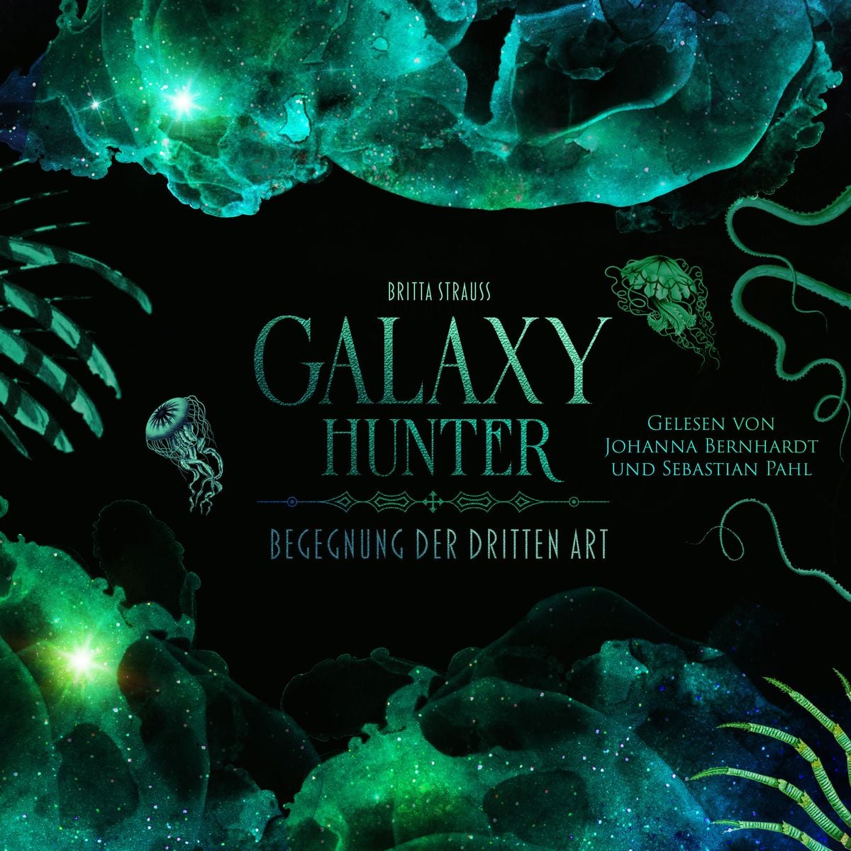 'Galaxy Hunter' von 'Britta Strauss' - Hörbuch-Download
