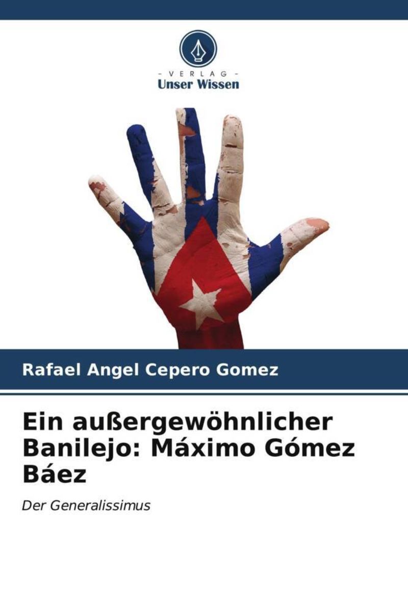 'Ein außergewöhnlicher Banilejo: Máximo Gómez Báez' von 'Rafael Ángel ...