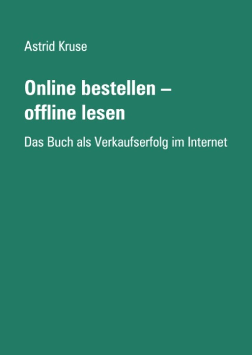 'Online bestellen - offline lesen' von 'Astrid Kruse' - Buch - '978-3 ...