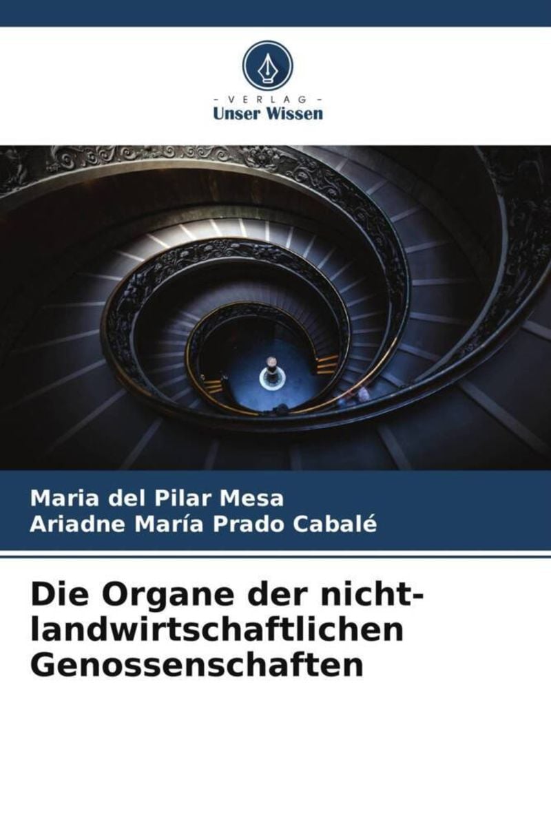 'Die Organe der nicht-landwirtschaftlichen Genossenschaften' von 'Maria del Pilar Mesa' - Buch ...