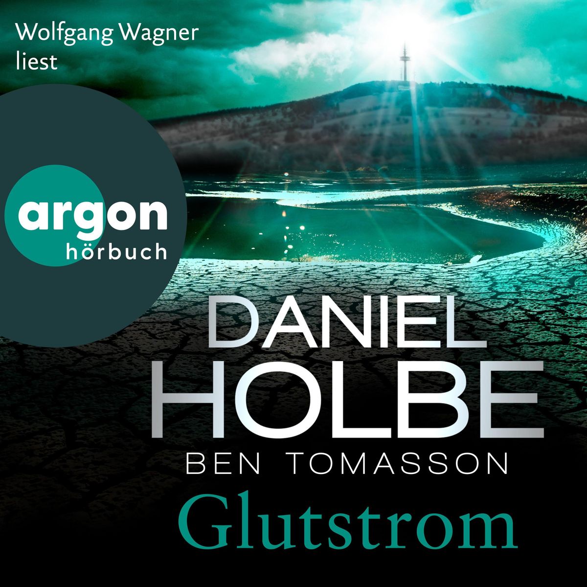 Glutstrom von Daniel Holbe - Hörbuch-Download | Thalia
