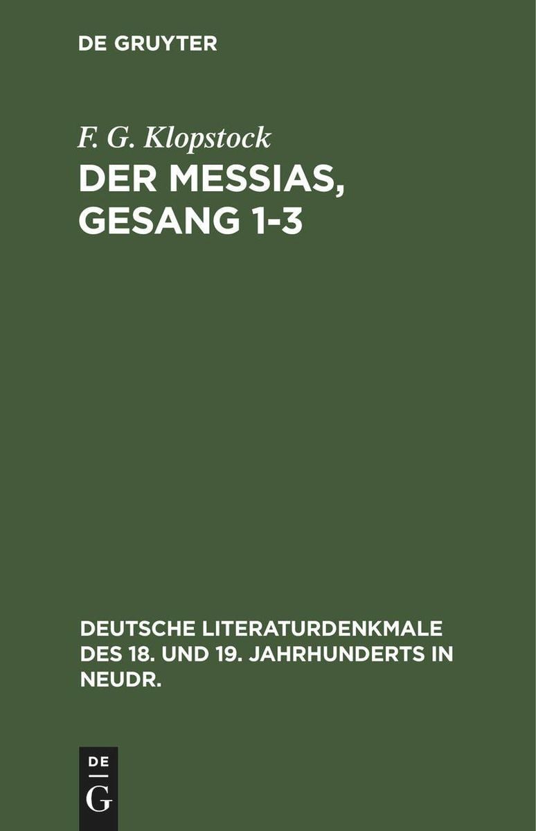 'Der Messias, Gesang 1-3' von 'F. G. Klopstock' - Buch - '978-3-11 ...