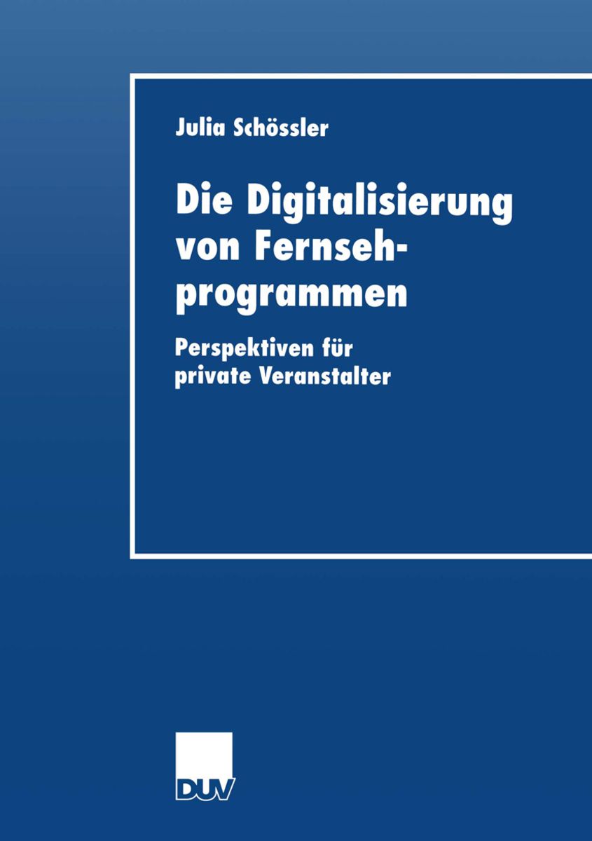 "Die Digitalisierung von Fernsehprogrammen" online kaufen | Thalia