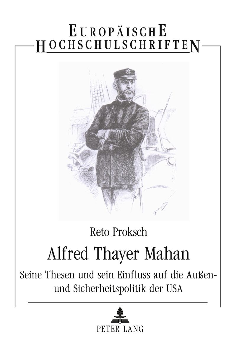 'Alfred Thayer Mahan' von 'Reto Proksch' - Buch - '978-3-631-50123-8'