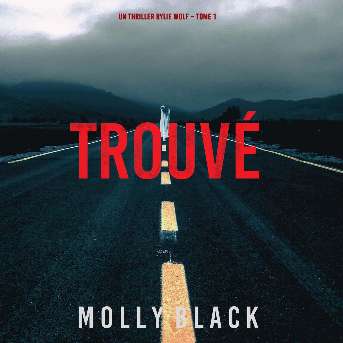Trouvé (Un thriller Rylie Wolf – Tome 1) von Molly Black - Hörbuch ...