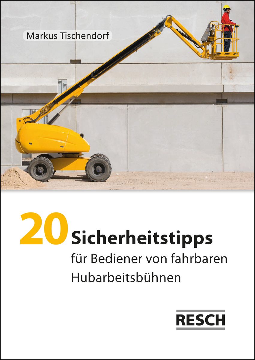 '20 Sicherheitstipps für Bediener von fahrbaren Hubarbeitsbühnen' von ...