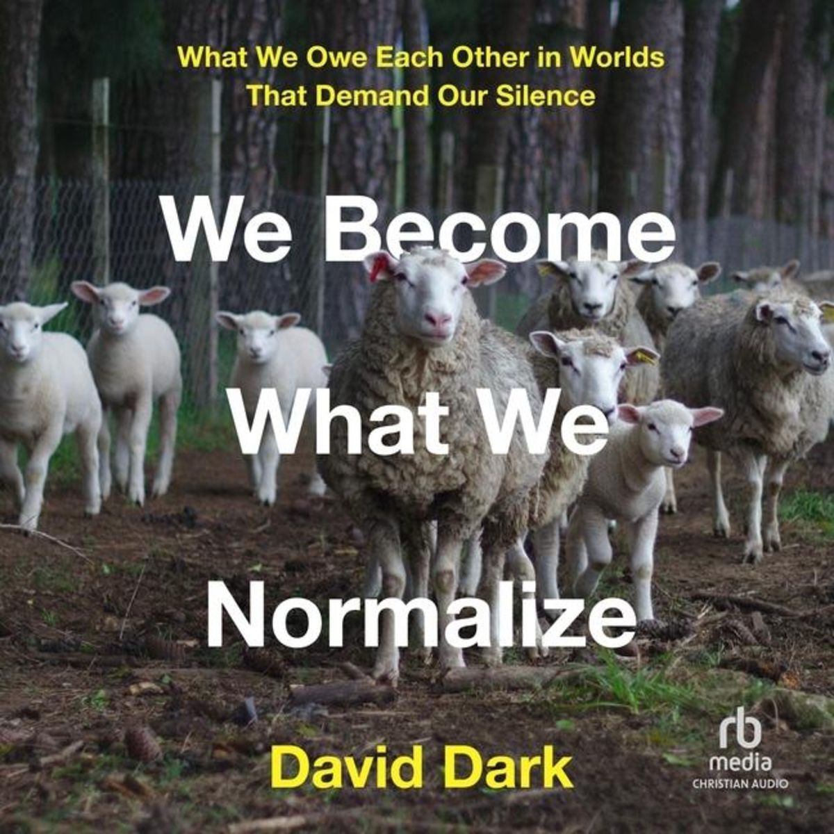'We Become What We Normalize' von 'David Dark' - Hörbuch
