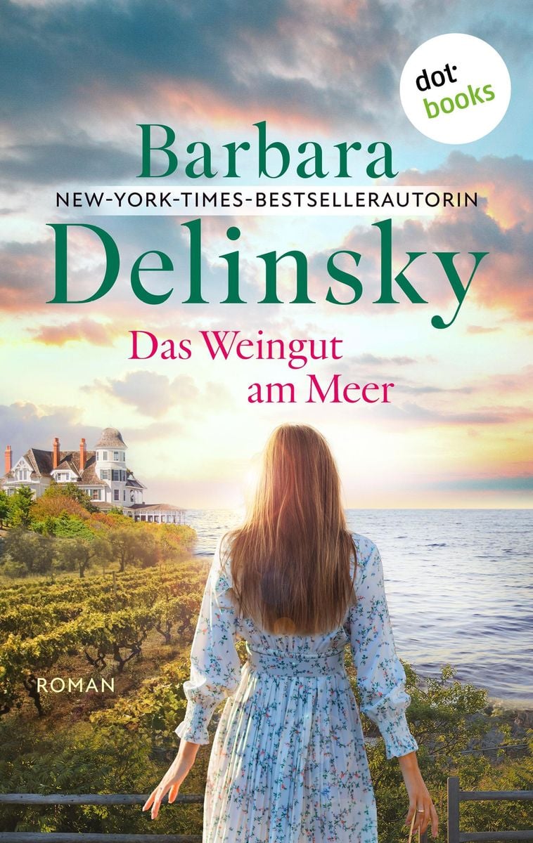 'Das Weingut am Meer' von 'Barbara Delinsky' - eBook