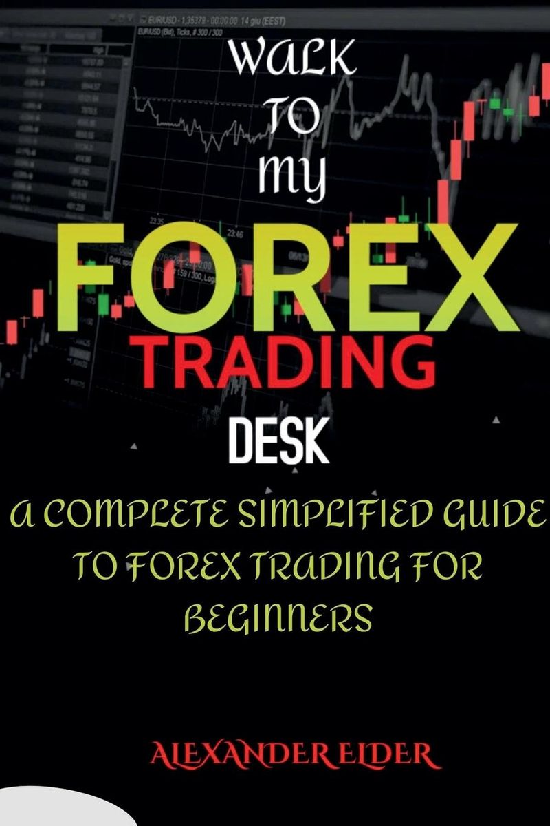 Walk To My Forex Trading Desk von Alexander Elder - Taschenbuch - | Thalia