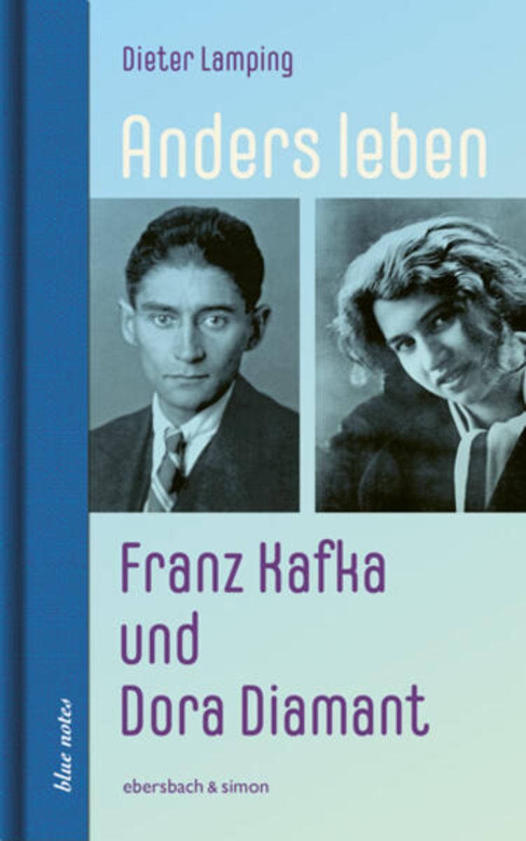 'Anders leben - Franz Kafka und Dora Diamant' von 'Dieter Lamping ...