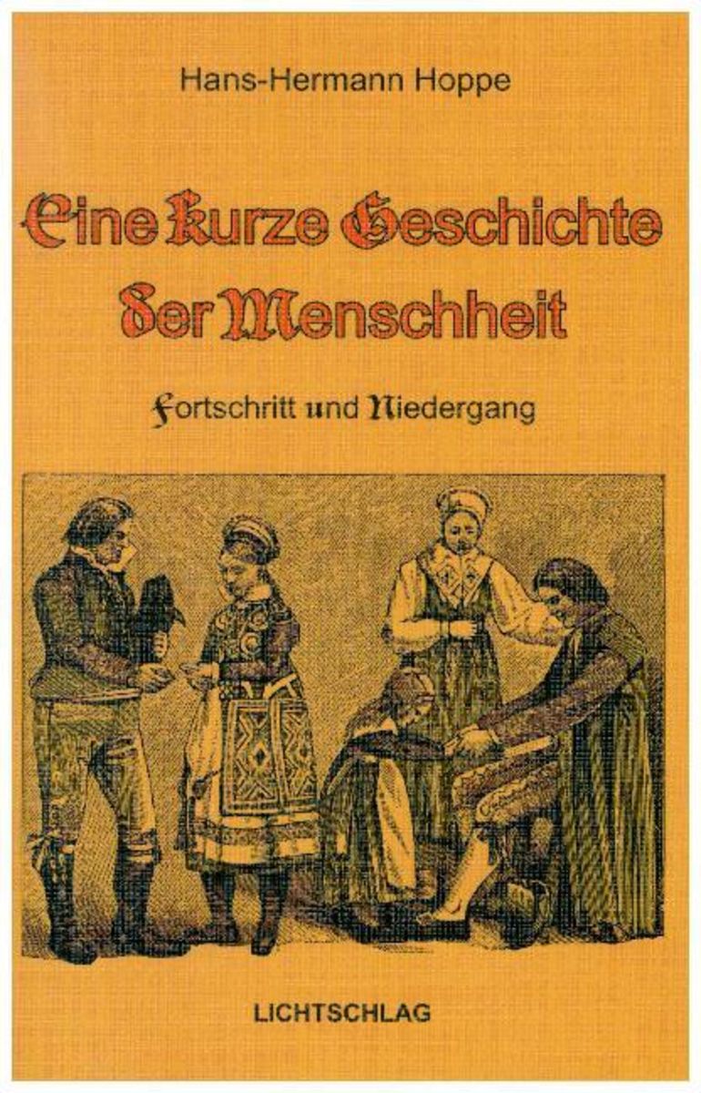 Eine kurze Geschichte der Menschheit von Hans-Hermann Hoppe - Buch | Thalia