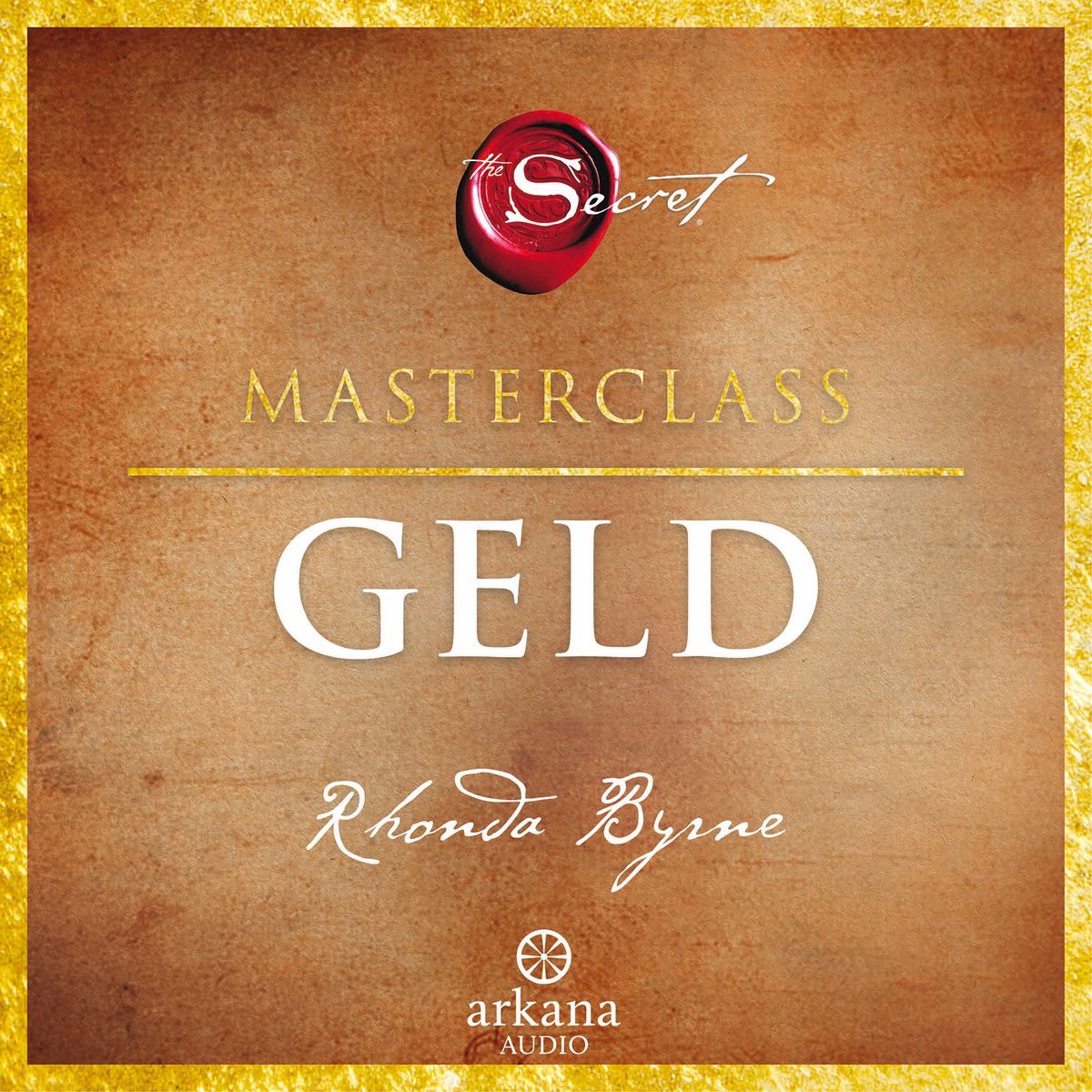 The Secret - Geld von Rhonda Byrne - Hörbuch-Download | Thalia