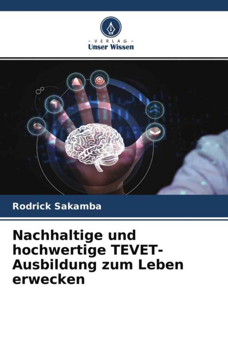 'Nachhaltige und hochwertige TEVET-Ausbildung zum Leben erwecken' von 'Rodrick Sakamba' - Buch ...