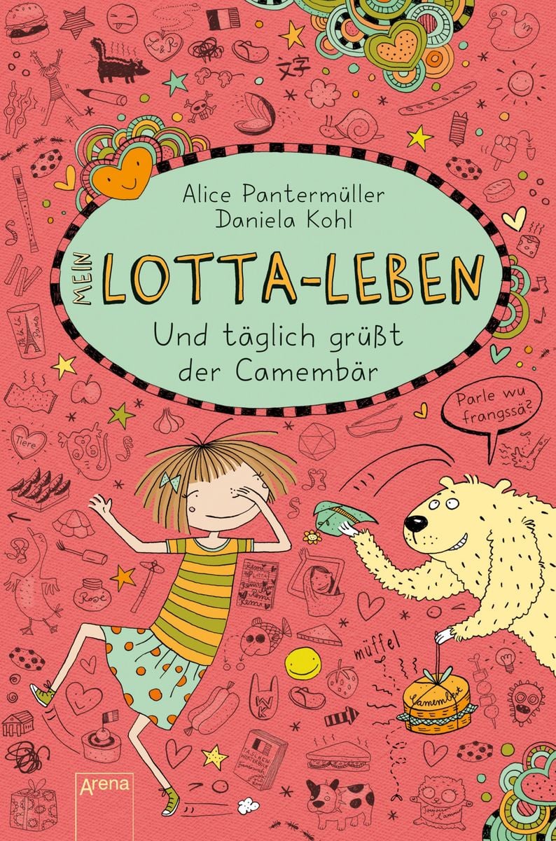 Mein Lotta-Leben (7). Und täglich grüßt der Camembär von Alice ...
