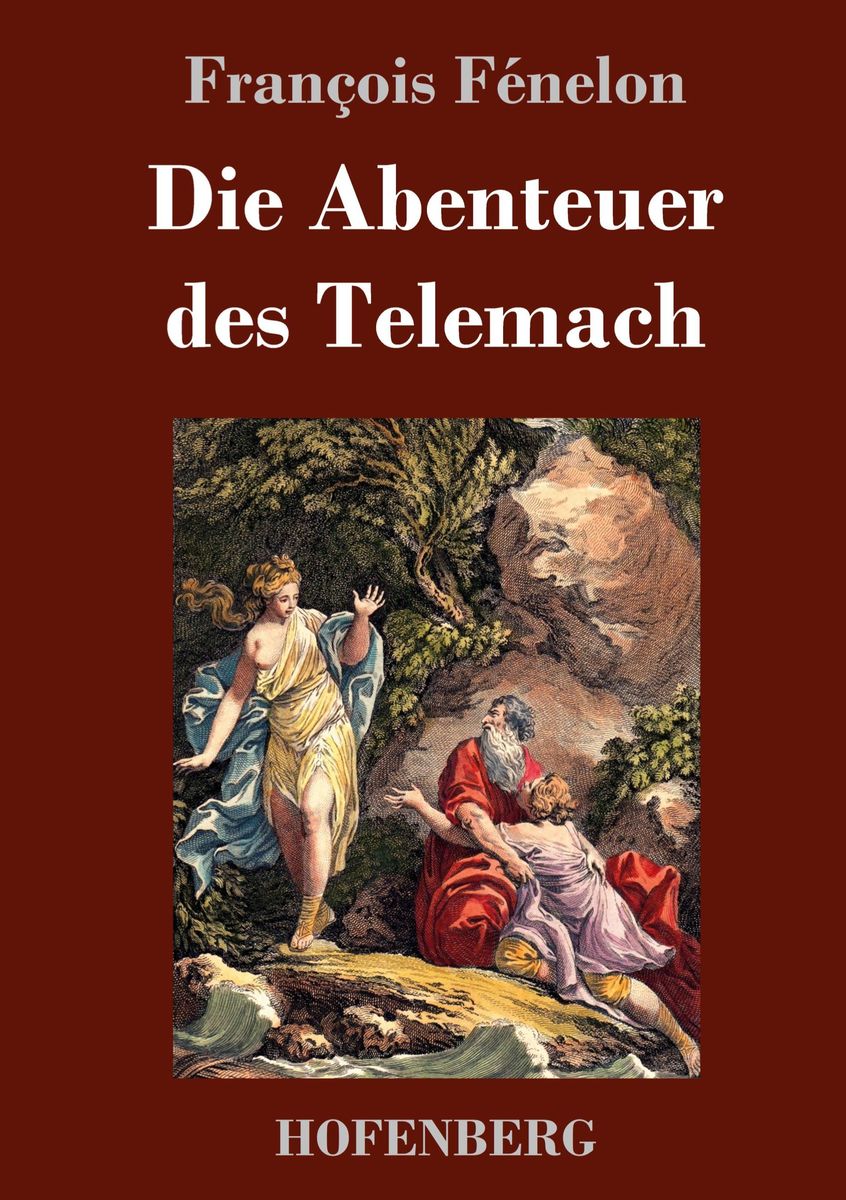 'Die Abenteuer des Telemach' von 'François Fénelon' - Buch - '978-3 ...