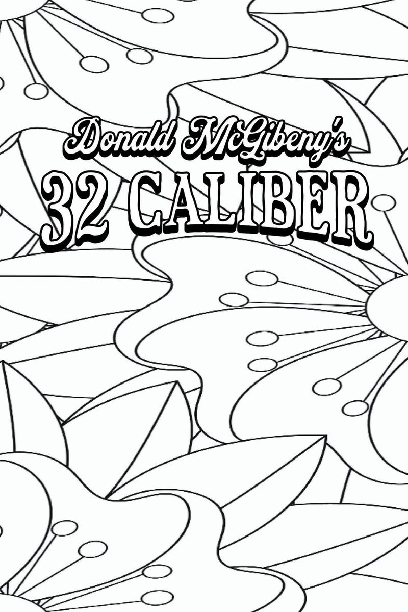 'Color Your Own Cover of Donald McGibeny's 32 Caliber (Enhance a ...