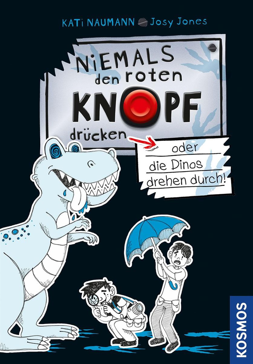 'Niemals den roten Knopf drücken, 3, oder die Dinos drehen durch!' von ...