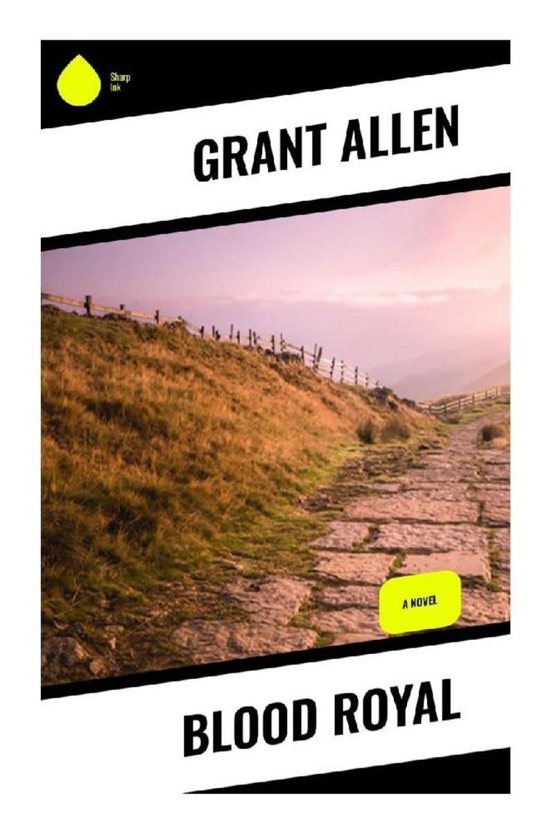 'Blood Royal' von 'Grant Allen' - Buch - '978-80-283-4233-3'