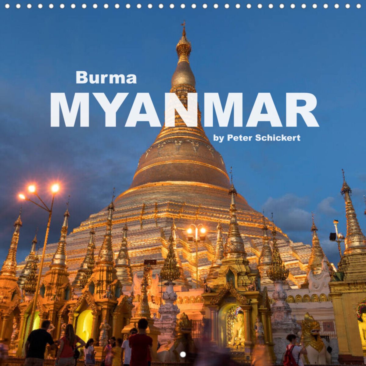 'Burma - Myanmar (Wall Calendar 2023 300 × 300 mm Square)' - 'Kalender'
