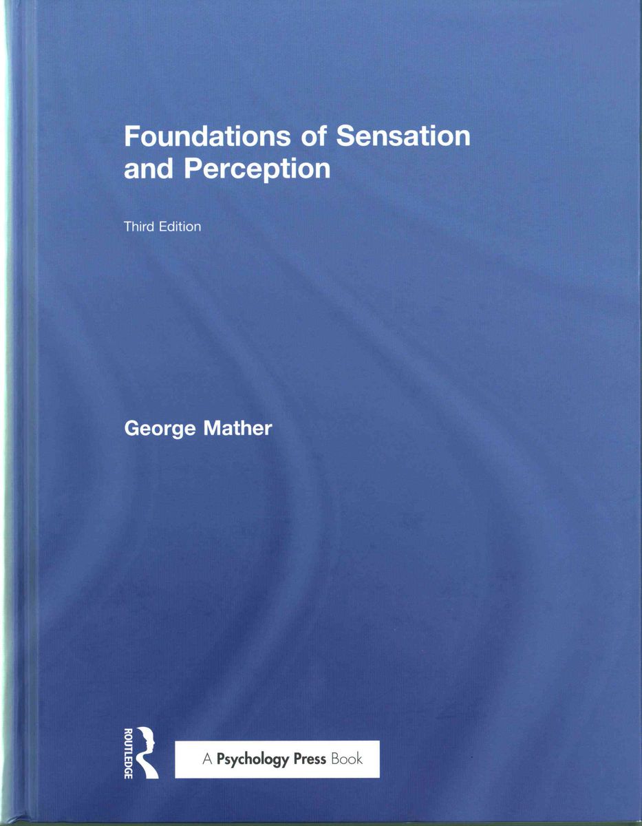 'Mather, G: Foundations of Sensation and Perception' von 'George Mather ...