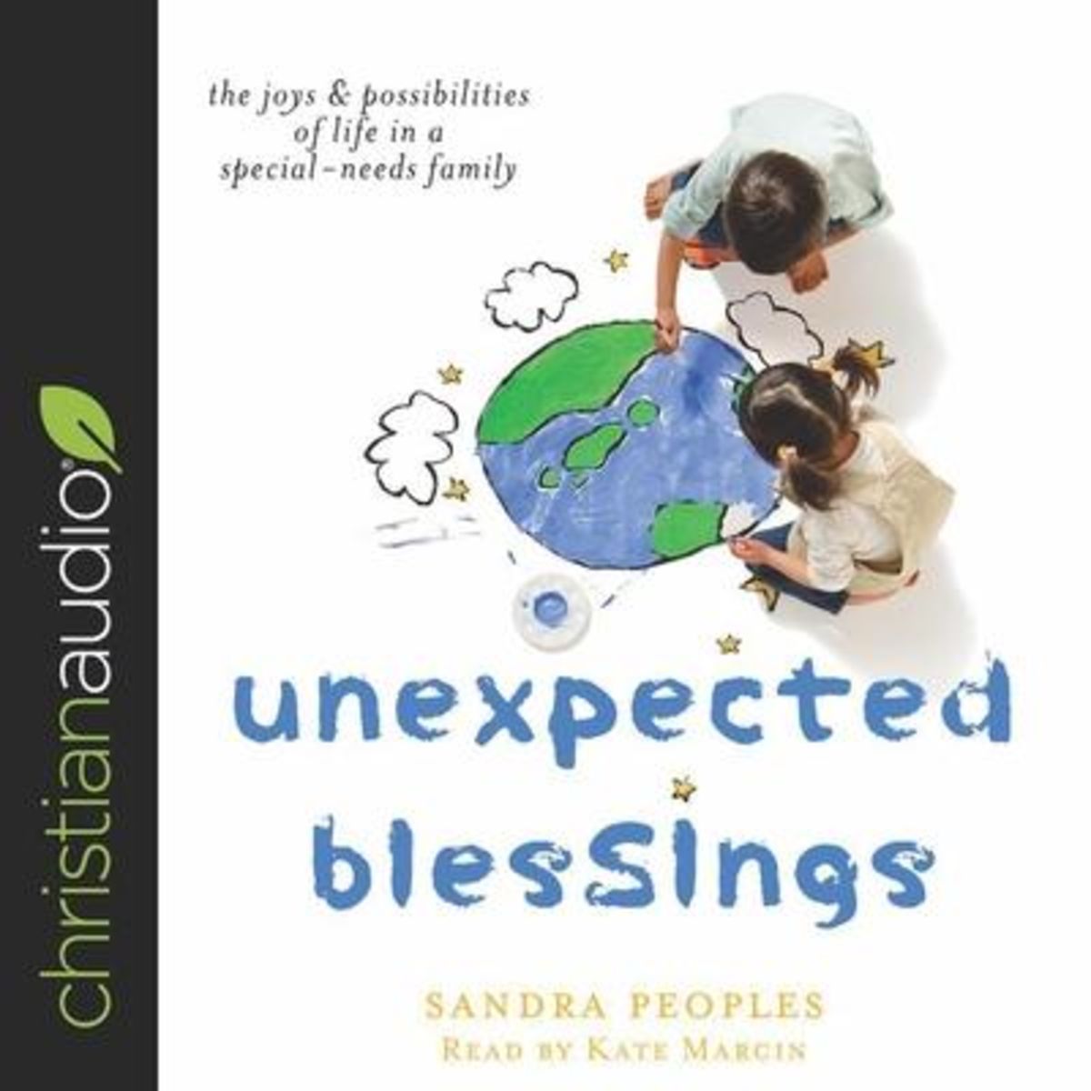 'Unexpected Blessings: The Joys & Possibilities of Life in a Special ...