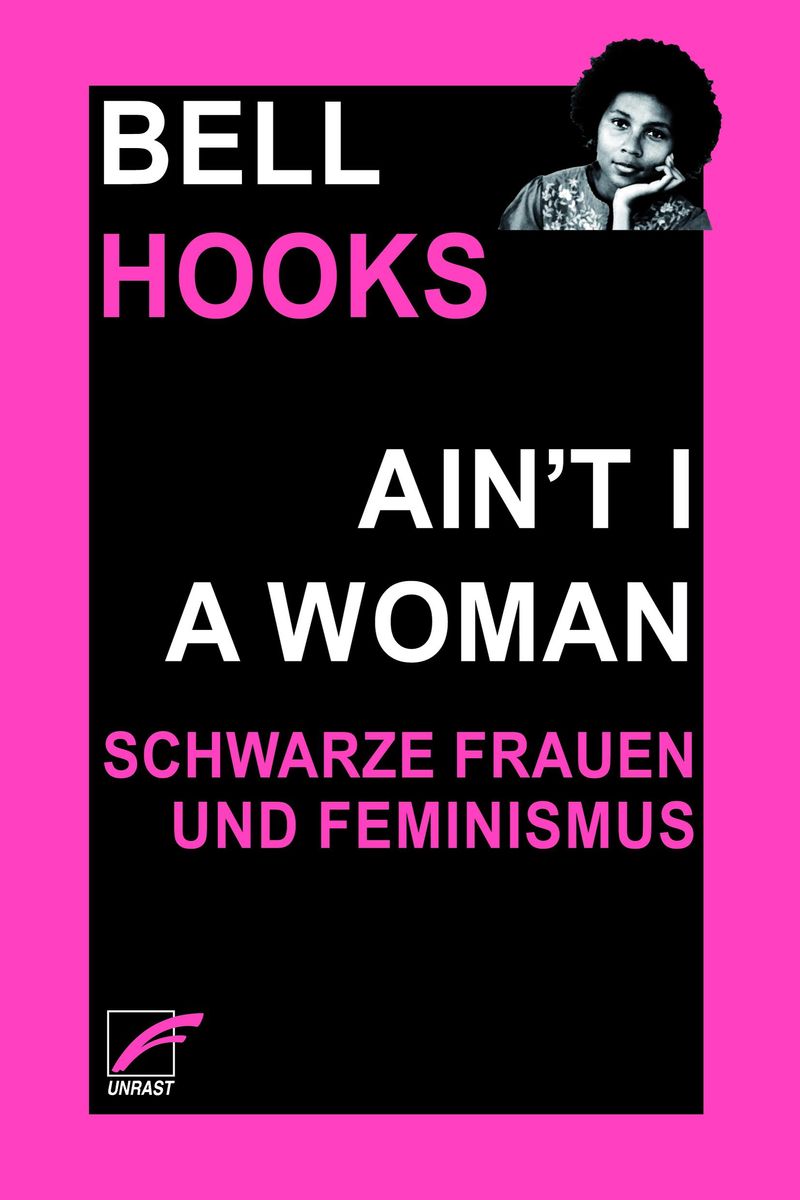 'Ain’t I a Woman' von 'Bell hooks' - Buch - '978-3-89771-348-2'