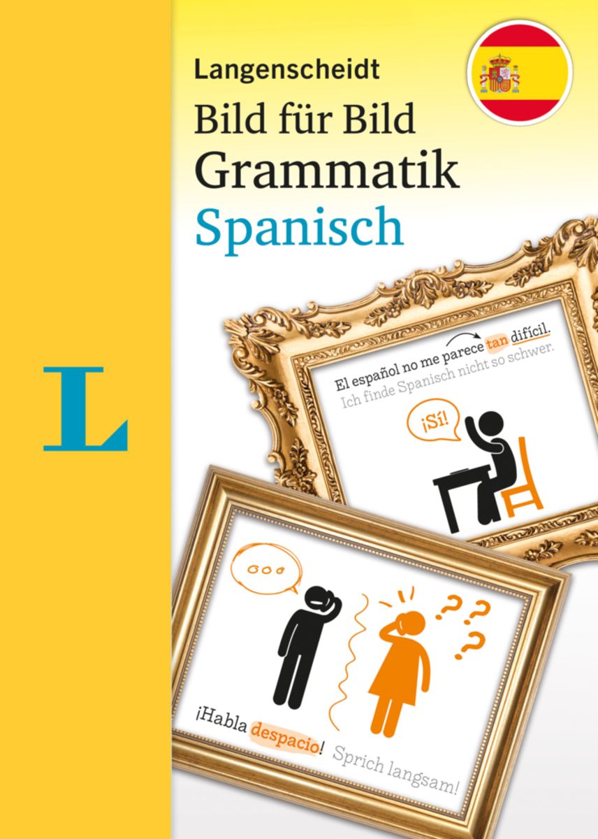 Langenscheidt Bild für Bild Grammatik - Spanisch - Spanisch Schulbuch ...