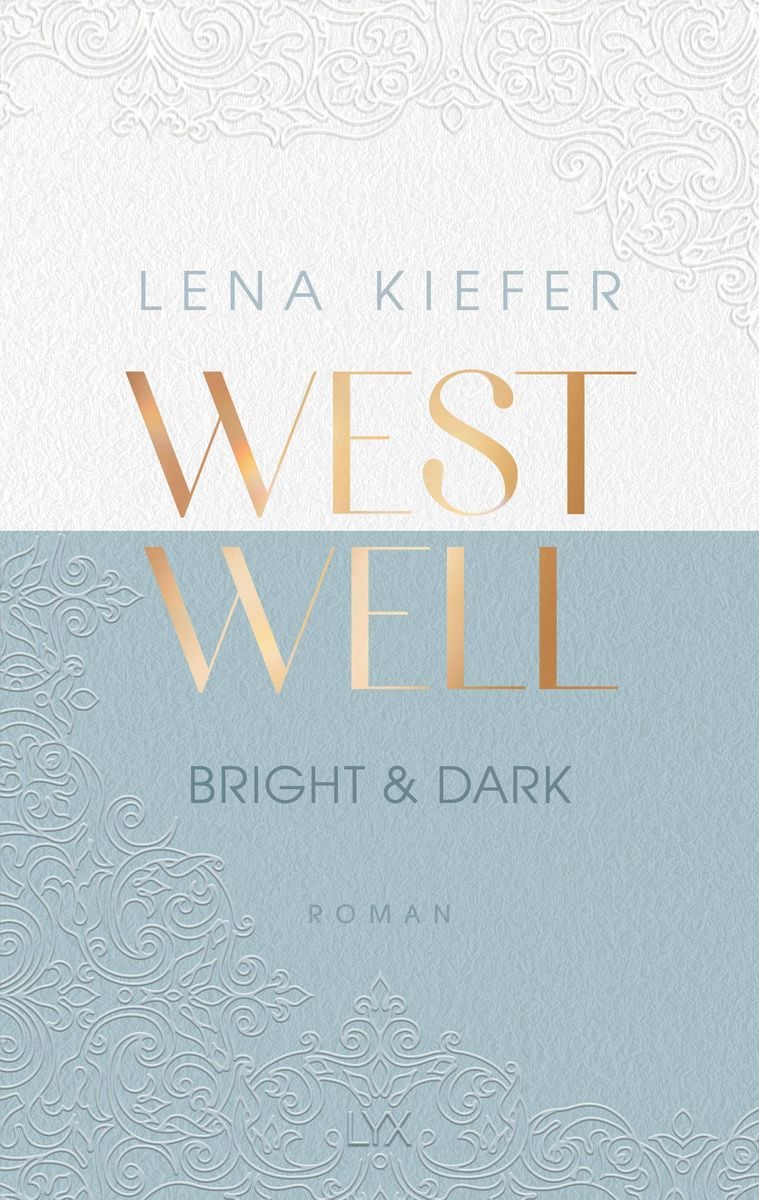 Westwell - Bright & Dark von Lena Kiefer. Bücher | Orell Füssli