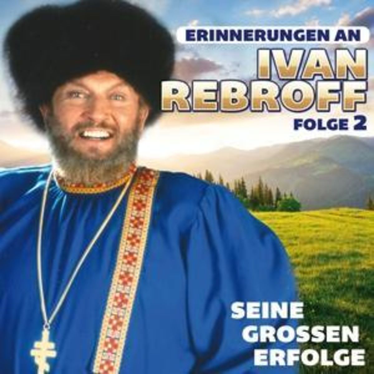 Seine groáen Erfolge-Folge 2 von Ivan Rebroff auf CD - Musik | Thalia