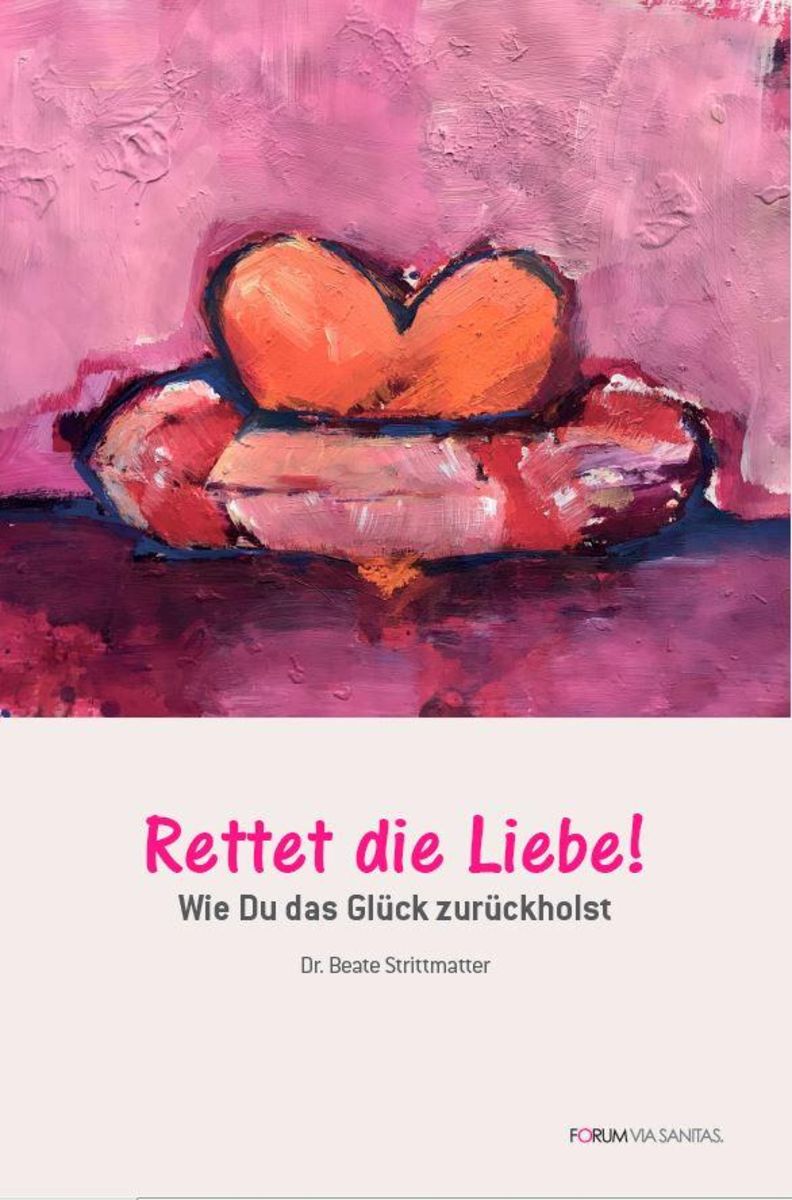 'Rettet die Liebe' von 'Beate Strittmatter' - Buch - '978-3-200-05429-5'
