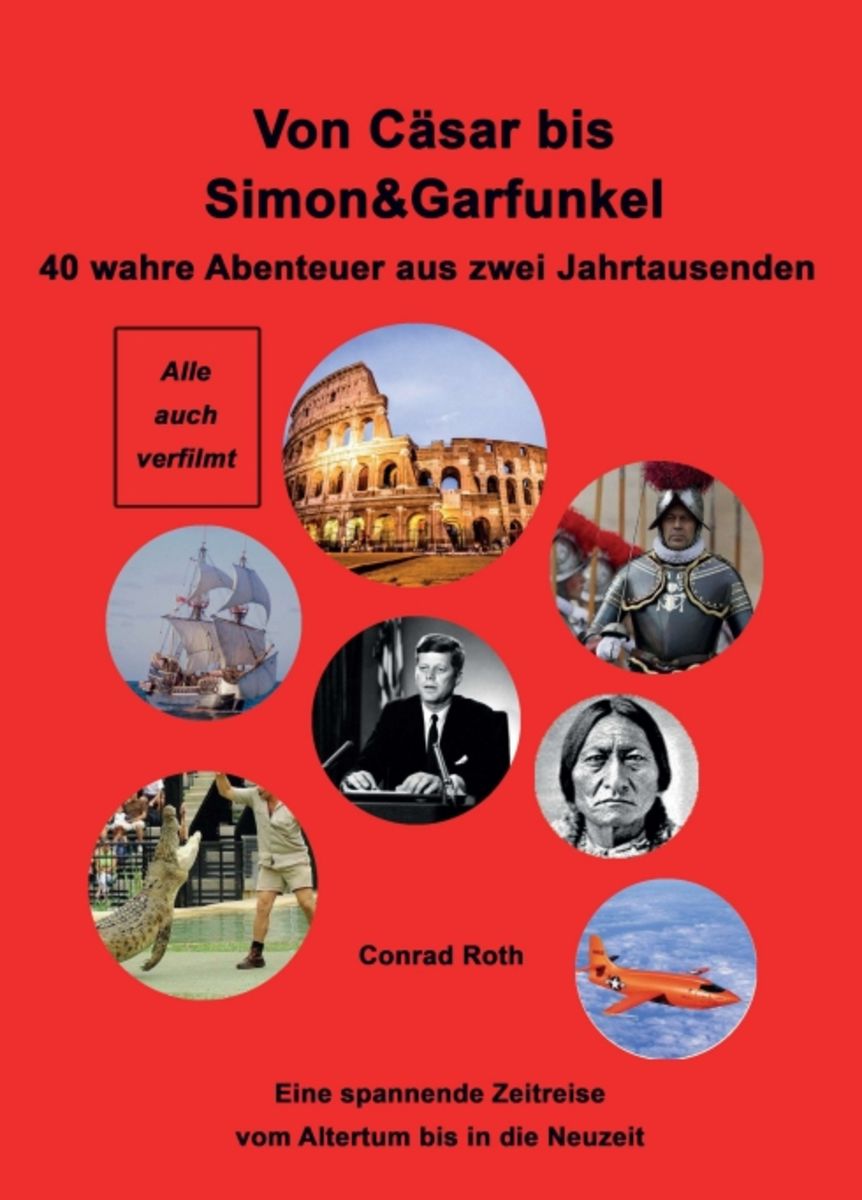 'Von Cäsar bis Simon&Garfunkel' von 'Conrad Roth' - Buch - '978-3-347 ...