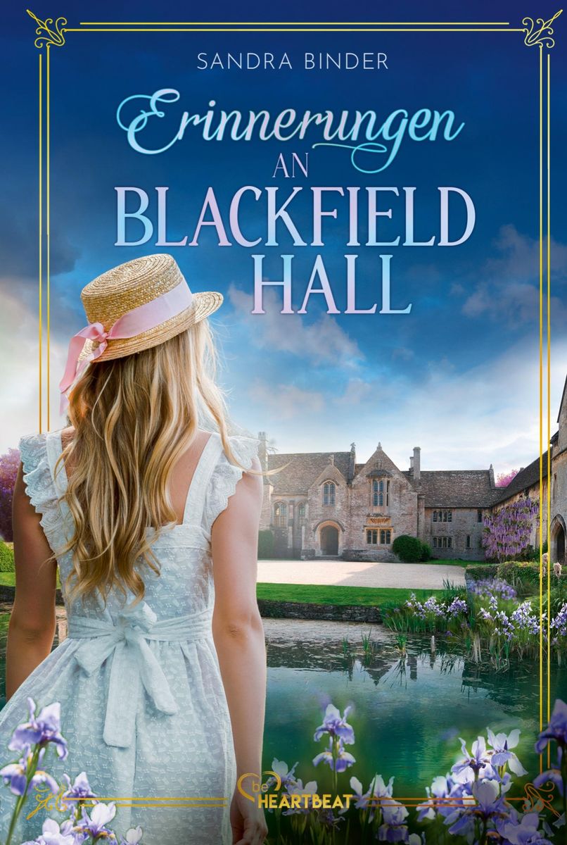 'Erinnerungen an Blackfield Hall' von 'Sandra Binder' - Buch - '978-3 ...