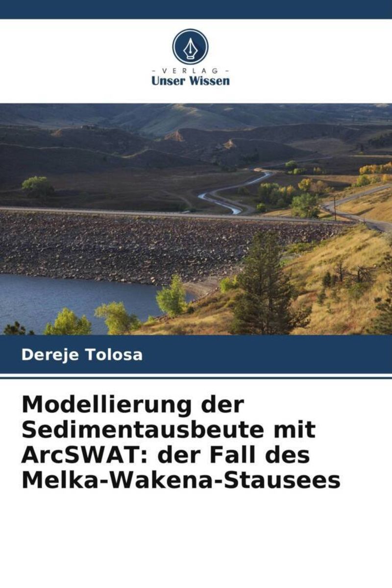 'Modellierung der Sedimentausbeute mit ArcSWAT: der Fall des Melka ...