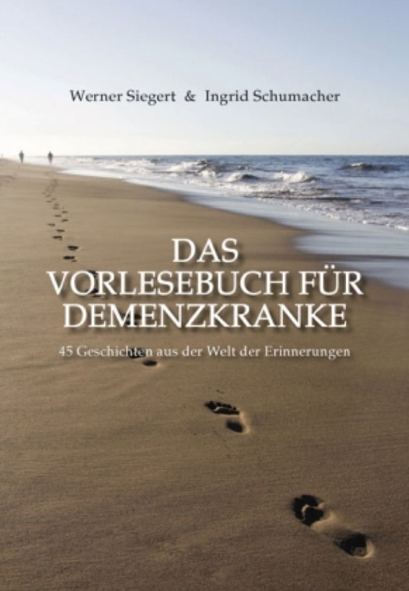 Das Vorlesebuch für Demenzkranke von Werner Siegert - Buch | Thalia
