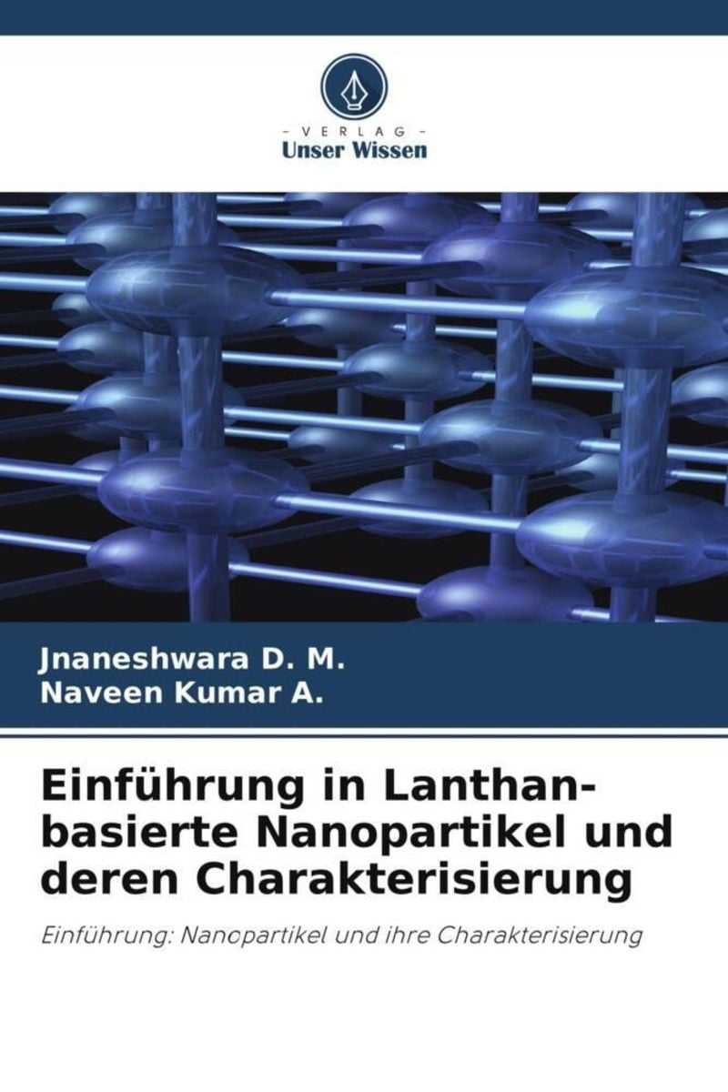 'Einführung in Lanthan-basierte Nanopartikel und deren Charakterisierung' von 'Jnaneshwara D. M ...