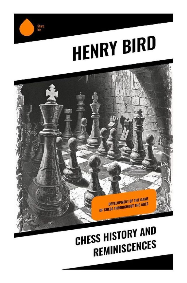 "Chess History and Reminiscences" online kaufen