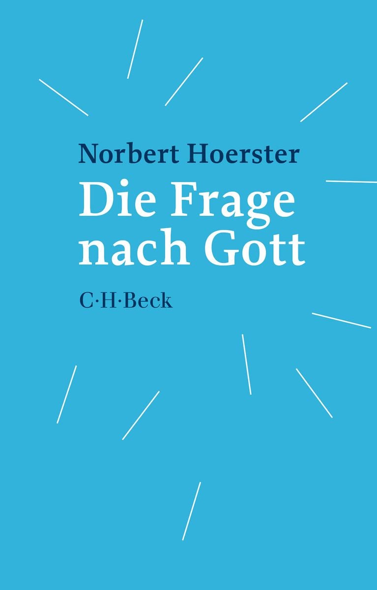 'Die Frage nach Gott' von 'Norbert Hoerster' - Buch - '978-3-406-76296-3'