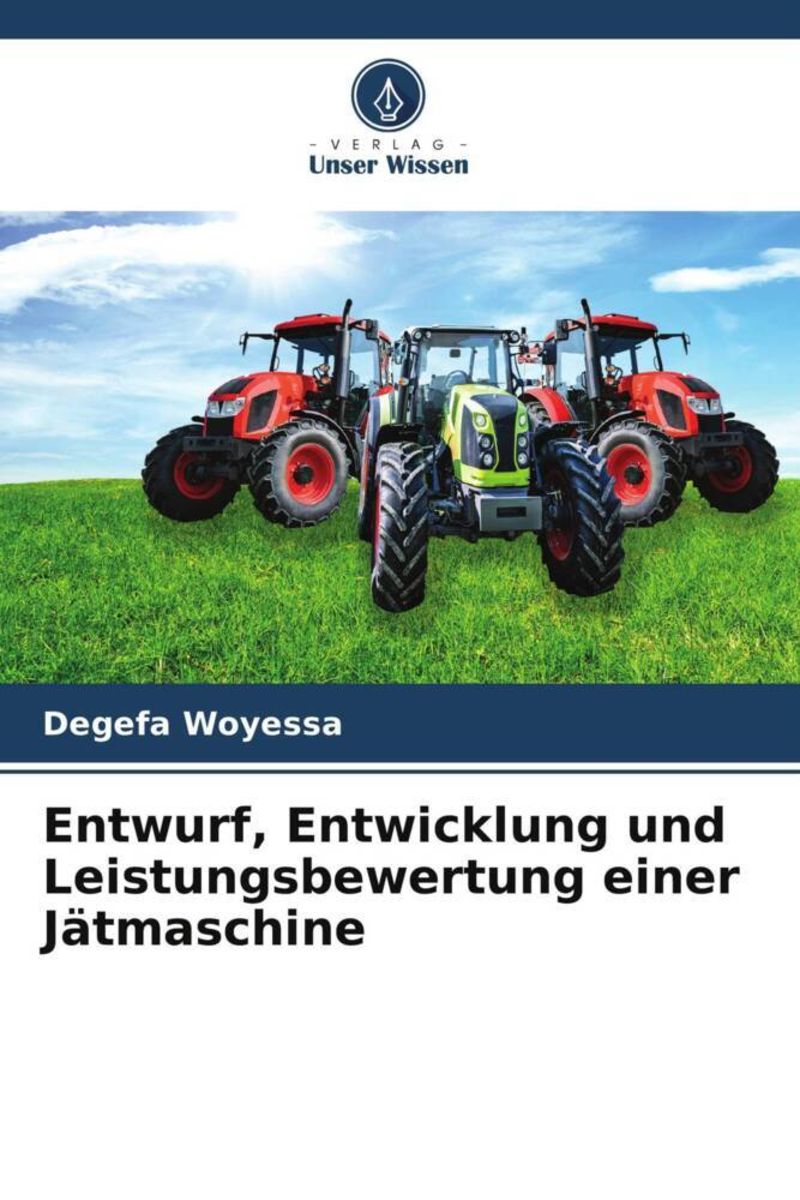 'Entwurf, Entwicklung und Leistungsbewertung einer Jätmaschine' von ...