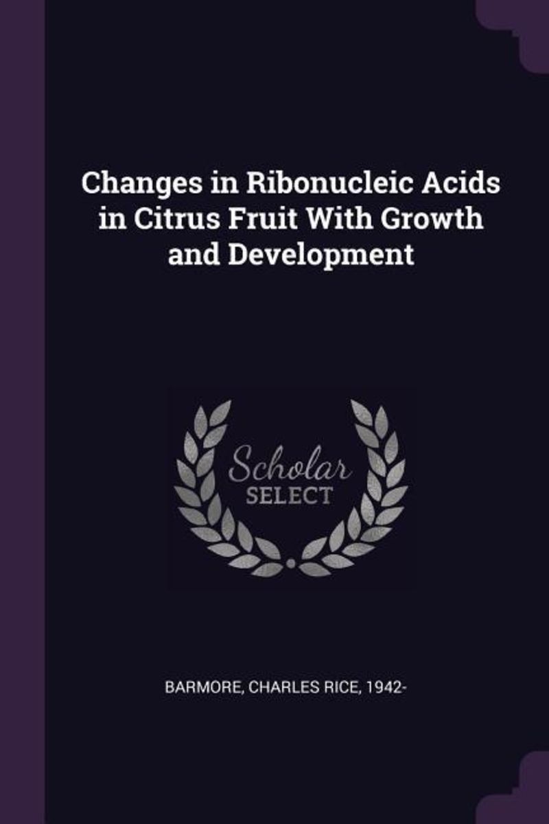 changes-in-ribonucleic-acids-in-citrus-fruit-with-growth-and ...