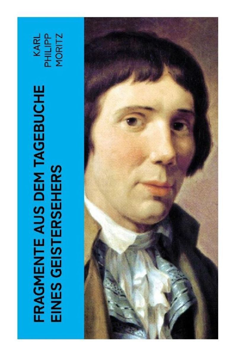 'Fragmente aus dem Tagebuche eines Geistersehers' von 'Karl Philipp ...